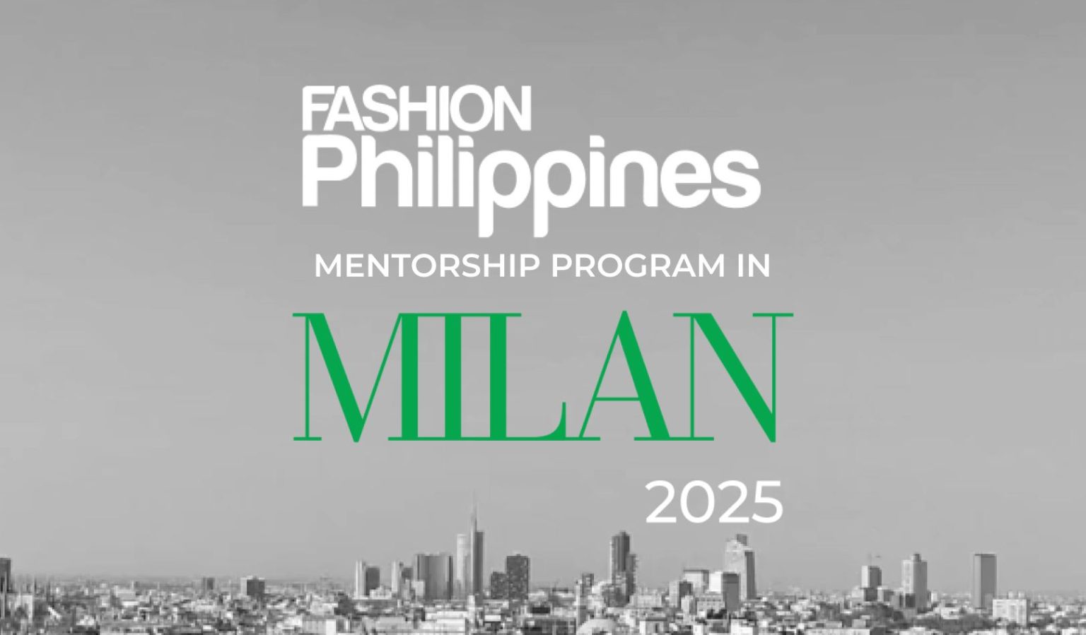 FROM MANILA TO MILAN: FASHIONPhilippines Milan Mentorship Program 2025 ...
